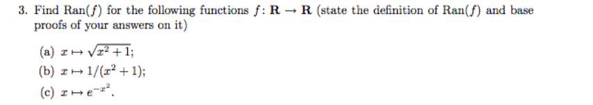 Solved 3. Find Ran(f) for the following functions f: R → R | Chegg.com