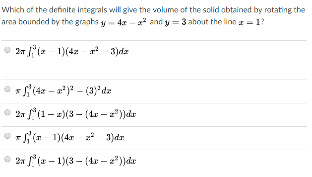 Solved Which of the definite integrals will give the volume | Chegg.com