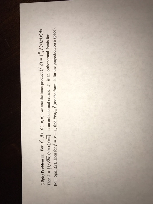 Solved For f, g, C [- pi, pi], we use the inner product (f, | Chegg.com
