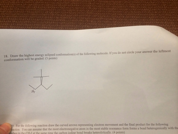 18. Draw the highest energy conformation(s) of the | Chegg.com