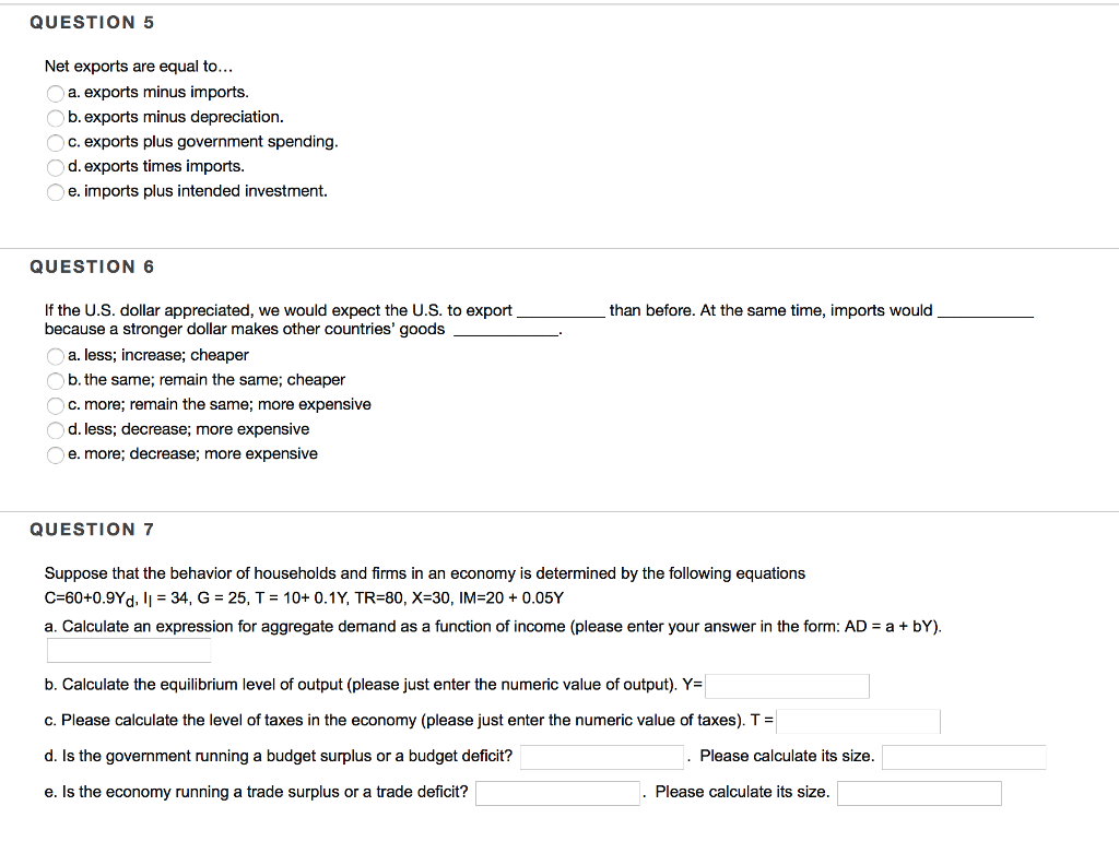 Solved QUESTION 5 Net exports are equal to... a. exports | Chegg.com