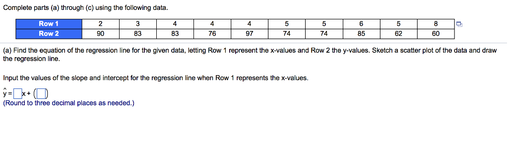 Solved Complete parts (a) through (c) using the following | Chegg.com