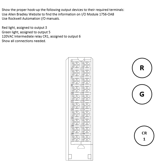 Solved Show the proper hook-up the following output devices | Chegg.com