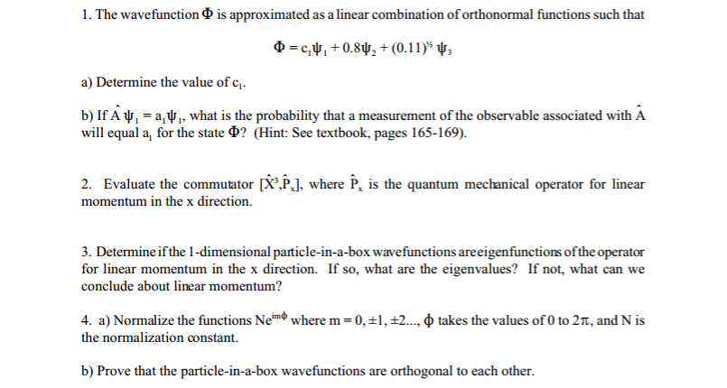 Solved The Wavefunction Phi Is Approximated As A Linear