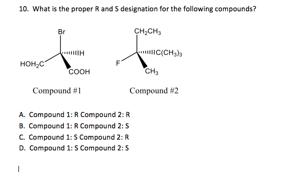 Solved 10. What is the proper R and S designation for the | Chegg.com