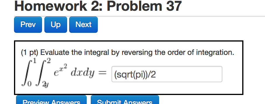 Solved Evaluate the integral by reversing the order of | Chegg.com Solved Evaluate the integral by reversing the order of | Chegg.com