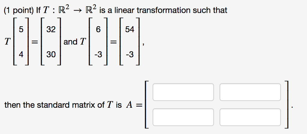 Solved If T: R^2 rightarrow R^2 is a linear transformation | Chegg.com