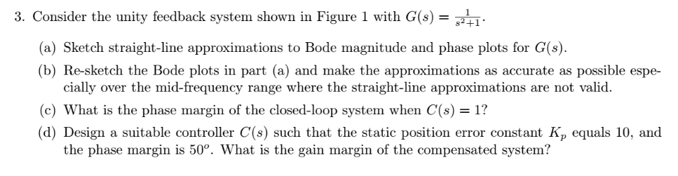 Solved Consider the unity feedback system shown in Figure 1 | Chegg.com