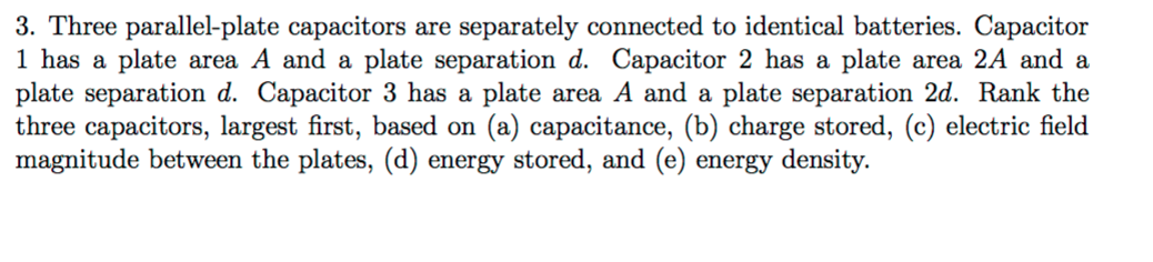 Solved Three parallel-plate capacitors are separately | Chegg.com