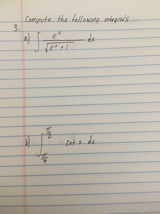 Solved Compute the following integrals a) integral | Chegg.com