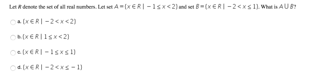 Solved Let R denote the set of all real numbers. Let set A = | Chegg.com