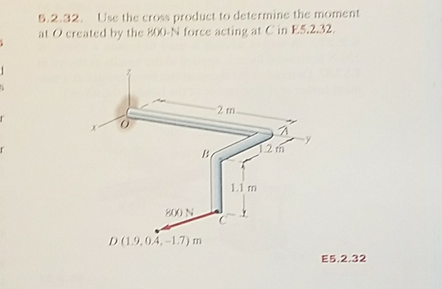Solved Use the cross product to determine the moment at O | Chegg.com