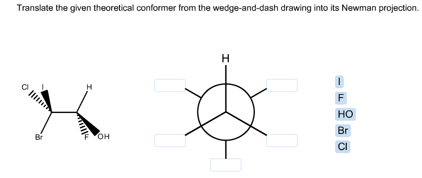 Solved Translate the given theoretical conformer from the | Chegg.com