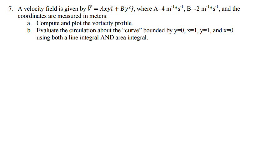 A velocity field is given by V = Axyi + By^2j, where | Chegg.com