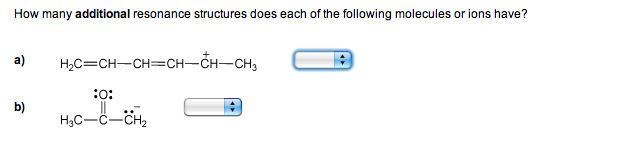 Solved How many additional resonance structures does each of | Chegg.com