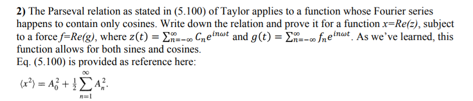 Solved 2) The Parseval relation as stated in (5.100) of | Chegg.com
