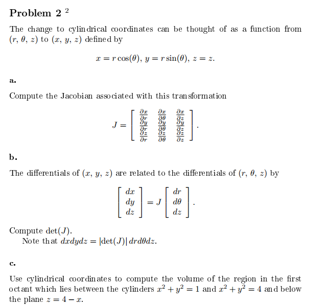 Solved Problem 2 2The change to cylindrical coordinates can | Chegg.com