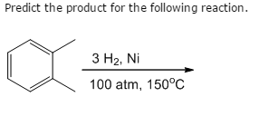 Solved Predict the product for the following reaction. 3 H2, | Chegg.com
