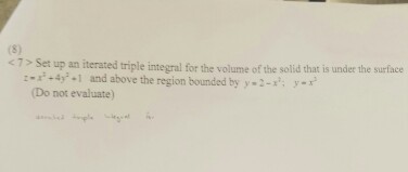 Solved Set up an iterated triple integral for the volume of | Chegg.com