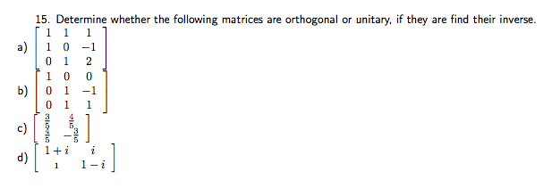 Solved Determine whether the following matrices are | Chegg.com
