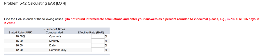 Solved Problem 5-12 Calculating EAR [LO 4] Find the EAR in | Chegg.com
