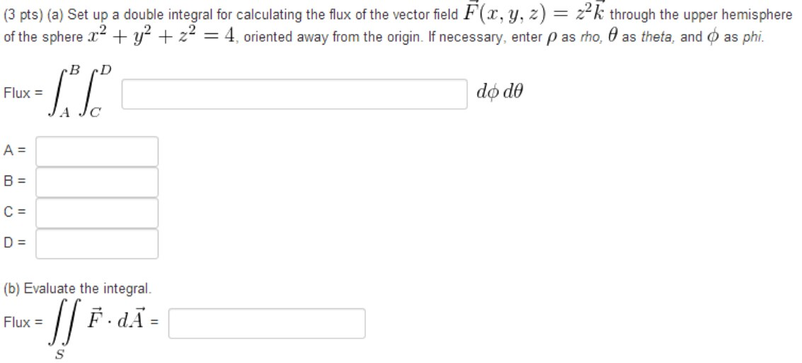 Solved Set up a double integral for calculating the flux of | Chegg.com
