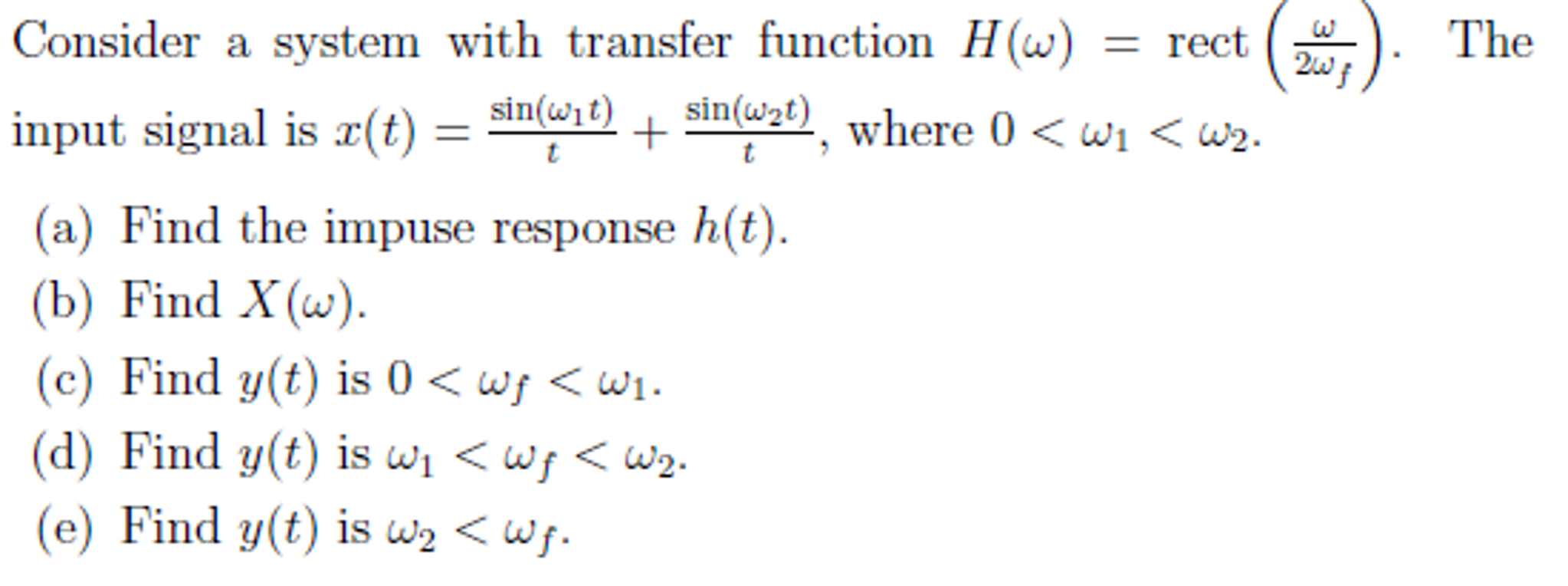 Solved Consider a system with transfer function H(omega) = | Chegg.com