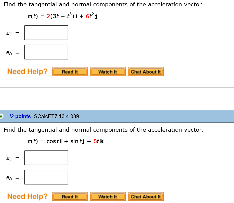 Solved Find The Tangential And Normal Components Of The