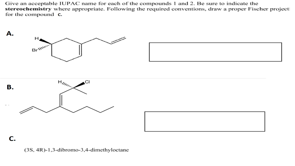 Solved Give an acceptable IUPAC name for each of the | Chegg.com