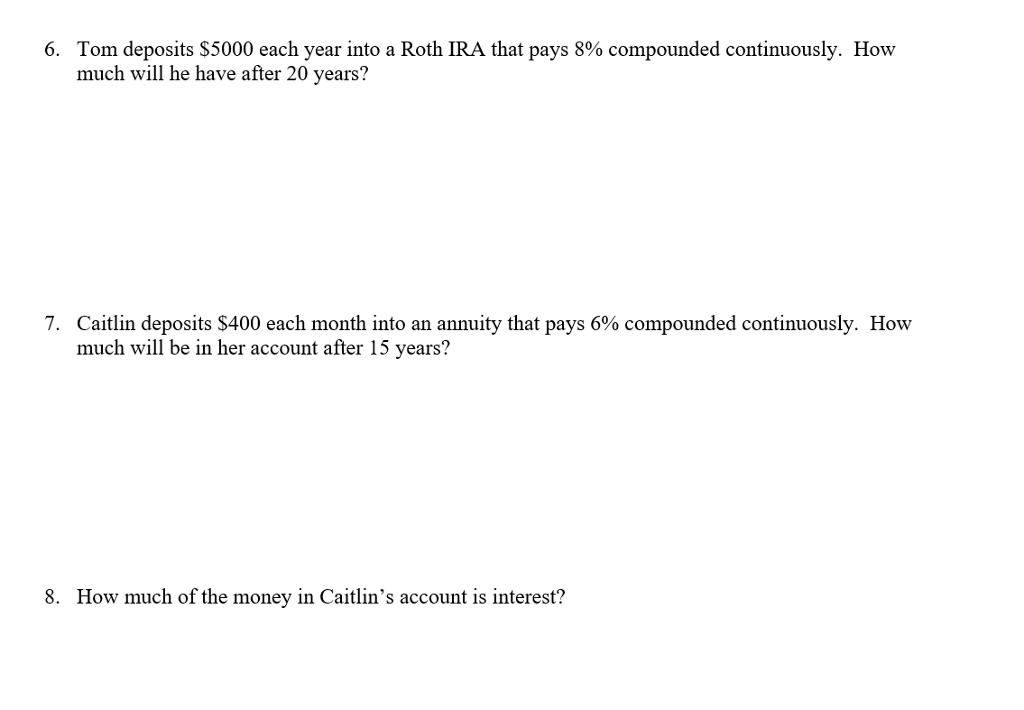 Solved Tom deposits $5000 each year into a Roth IRA that | Chegg.com