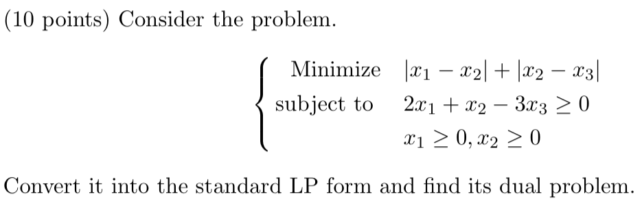 Solved (10 points) Consider the problem Minimize subject to | Chegg.com