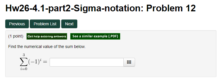 Solved Hw26-4.1-part2-Sigma-notation: Problem 12 PreviouS | Chegg.com