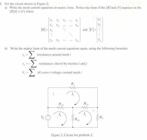 Solved For the circuit shown in Figure 2: a) Write the mesh | Chegg.com