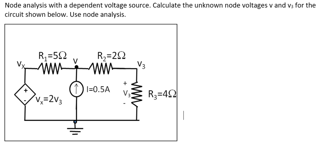 Solved Node analysis with a dependent voltage source. | Chegg.com Solved Node analysis with a dependent voltage source. | Chegg.com