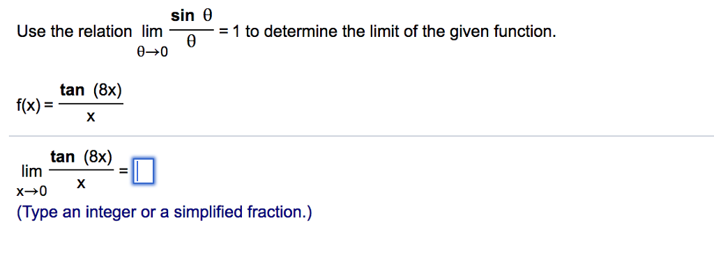 Solved sin θ Use the relation lim-= 1 to determine the limit | Chegg.com