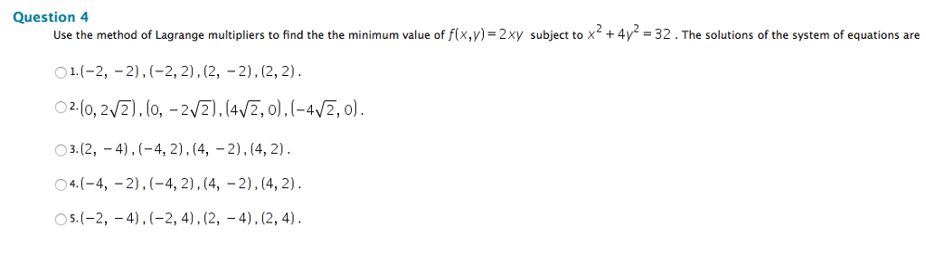 Solved Question 4 Use the method of Lagrange multipliers to | Chegg.com