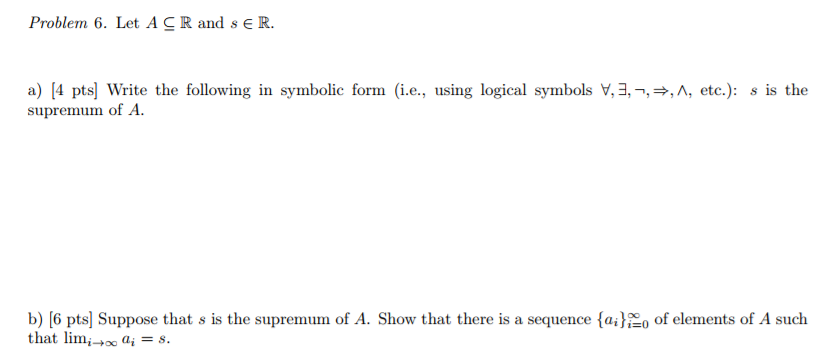 Solved Problem 6. Let ACR and sER. a) [4 pts Write the | Chegg.com