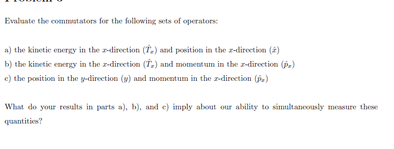Solved Evaluate the commutators for the following sets of | Chegg.com