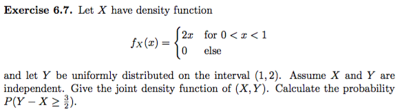 Solved Let X have density function fx(x) = {2x for 0