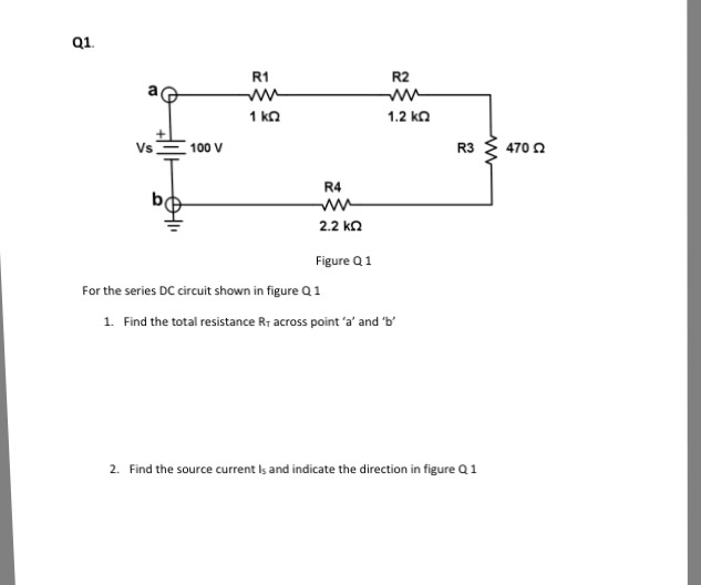Solved Q1. Q1. R1 R2 1.2 kΩ Vs100 v R3 470 Ω R4 2.2 kΩ | Chegg.com