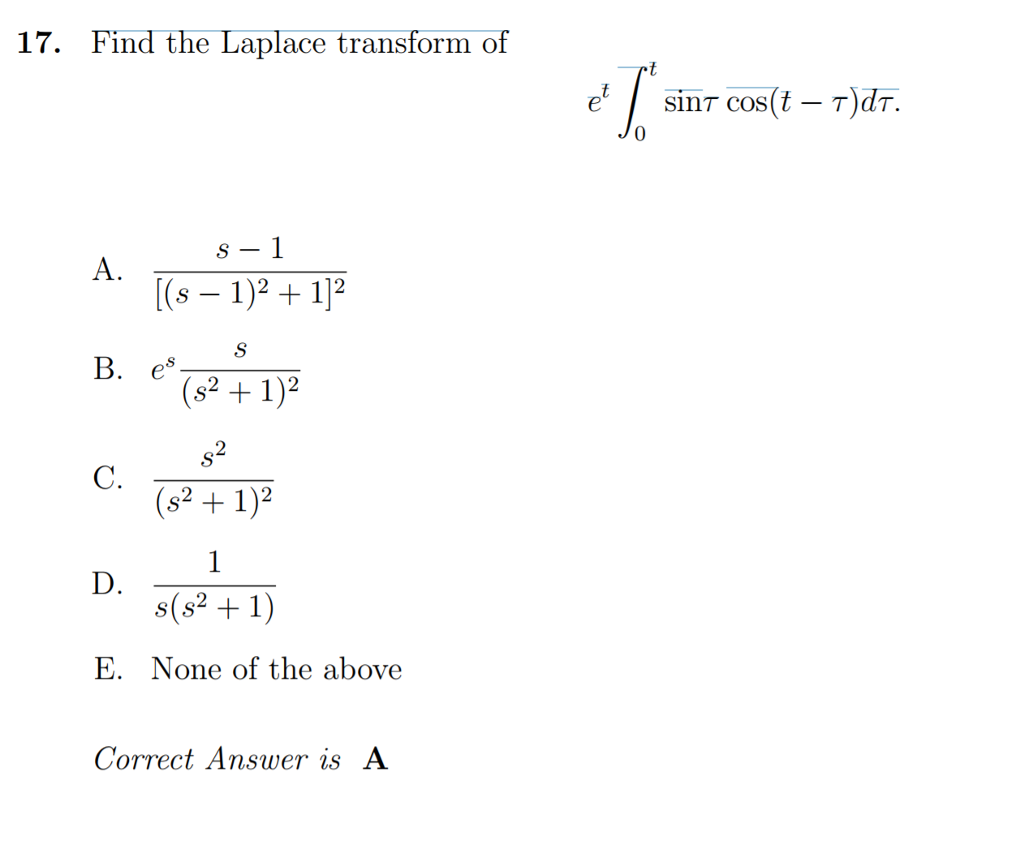 Solved Find the Laplace transform of e^t integral^-t_0 sin | Chegg.com