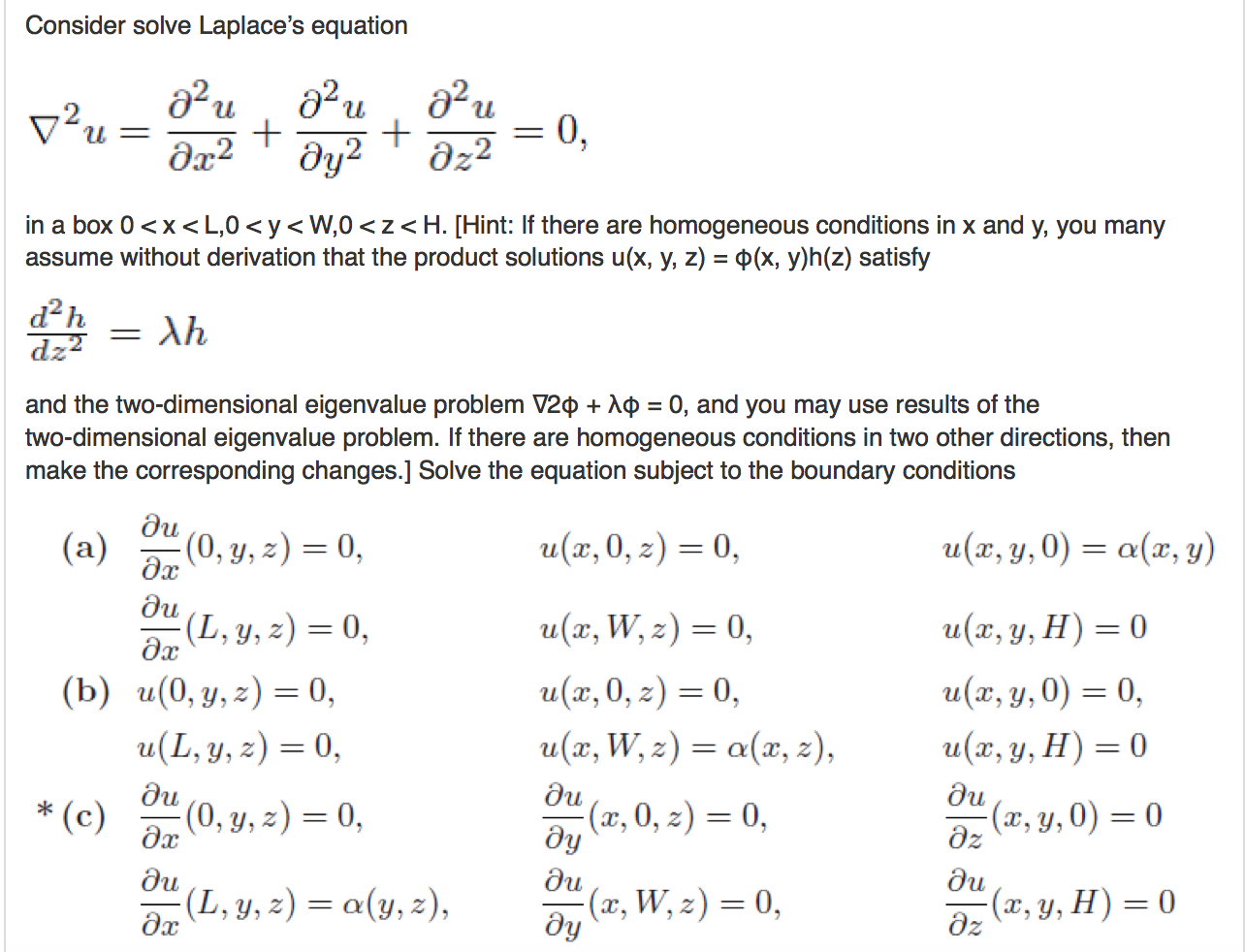 Consider solve Laplace's equation in a box 0