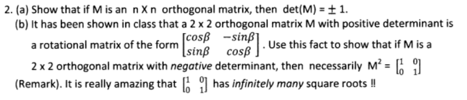 Solved 2. (a) Show that if M is an n X n orthogonal matrix, | Chegg.com