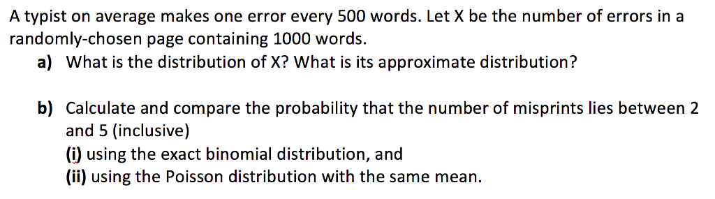 Solved A typist on average makes one error every 500 words. | Chegg.com