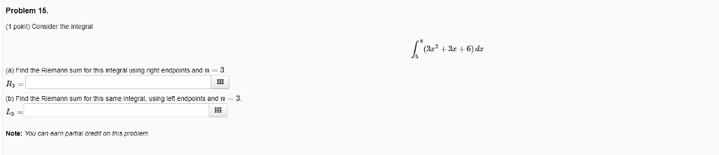 Solved Problem 15. (1 point) Consider the integral (3z2 +3z | Chegg.com