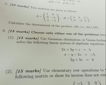 Solved 5. 10 marks] Two matrices are given as follows 5. (10 | Chegg.com