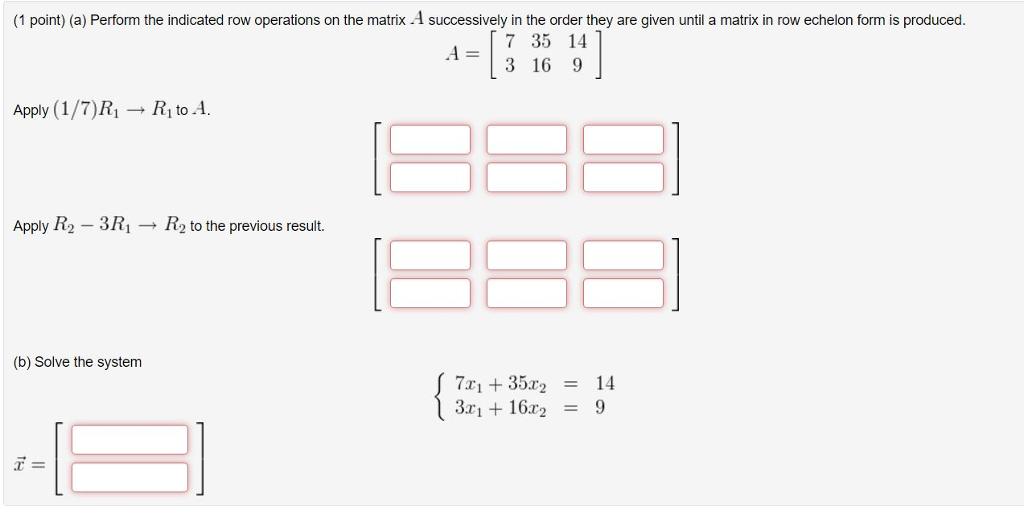 Solved Perform the indicated row operations on the matrix A | Chegg.com