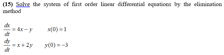 Solved 15 Solve The System Of First Order Linear