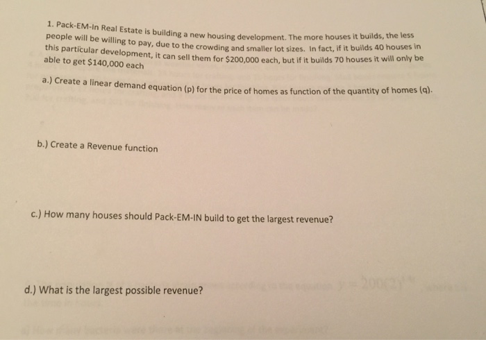 Solved Pack-EM In Real Estate is building a new housing | Chegg.com