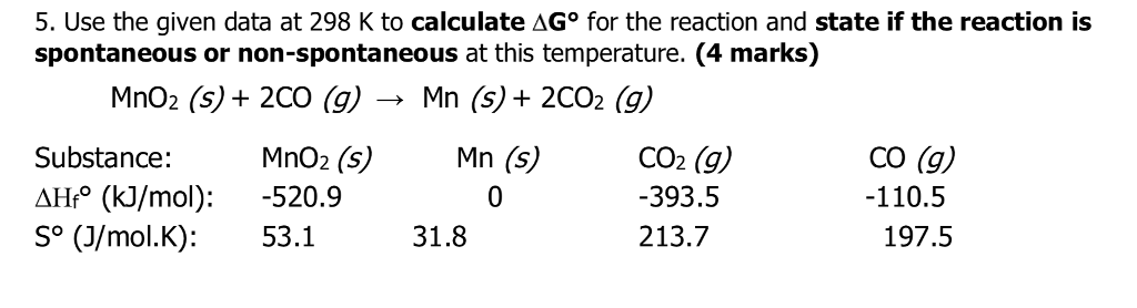 Solved 5. Use the given data at 298 K to calculate AG° for | Chegg.com